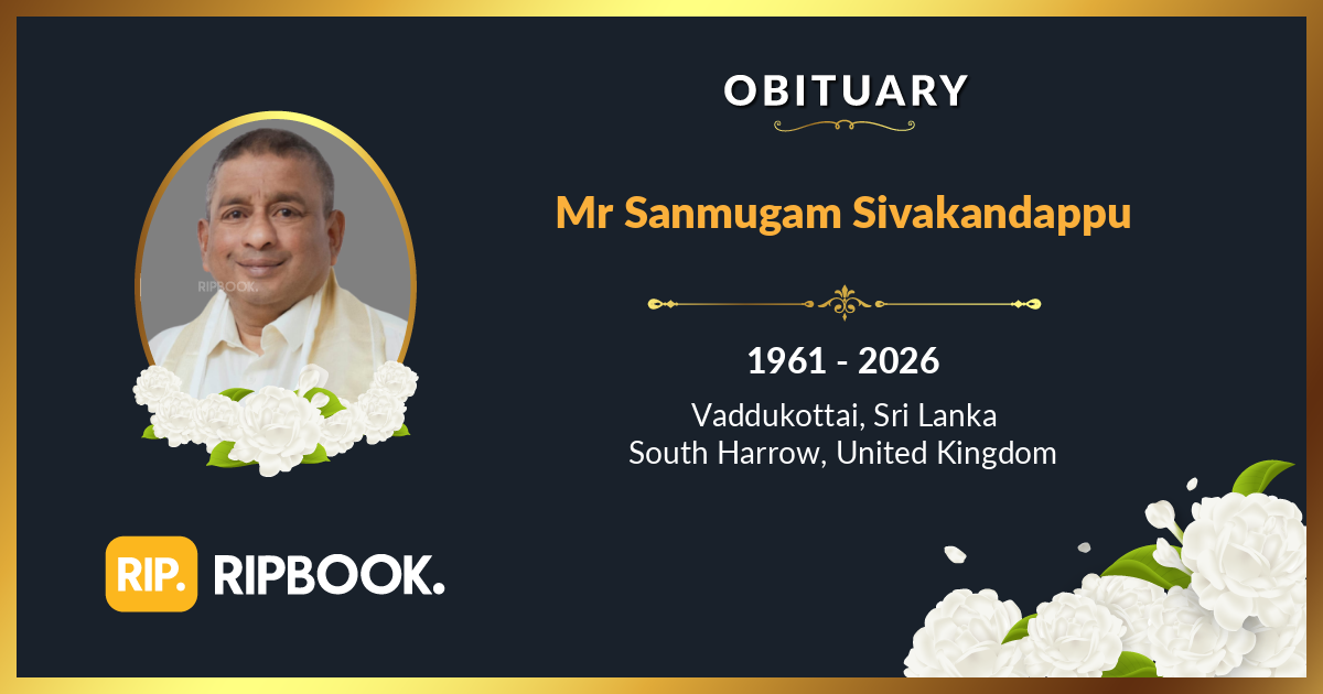 Mr Sanmugam Sivakandappu (Siva, Kandappu) - Obituary - RIPBook