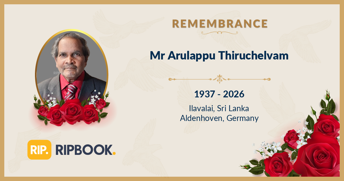 Mr Arulappu Thiruchelvam - 31st Day Remembrance - RIPBook